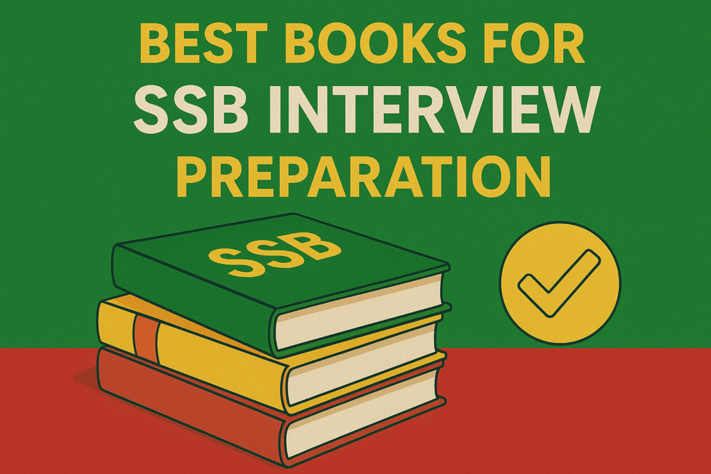 BEST BOOKS FOR SSB INTERVIEW PREPARATION: YOUR ULTIMATE GUIDE TO SUCCESS